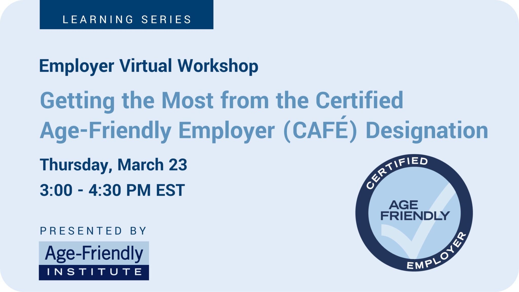 Getting the Most from the Certified Age-Friendly Employer (CAFÉ ...